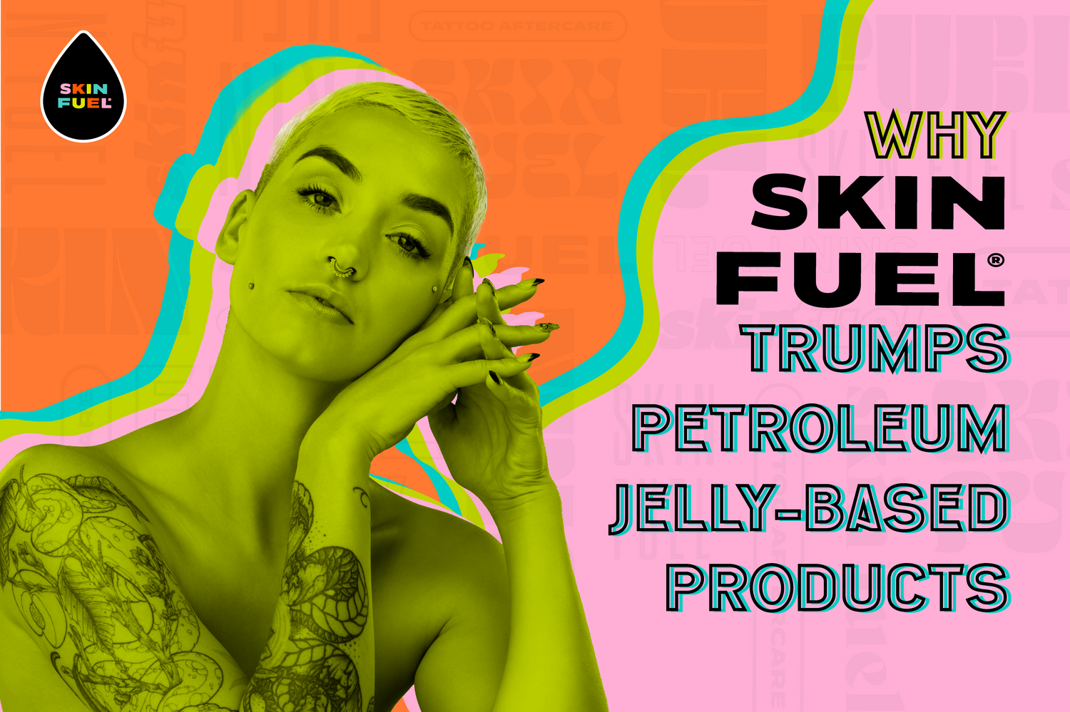 Skin Fuel Trumps Petroleum Jelly-Based Products | Skin Fuel